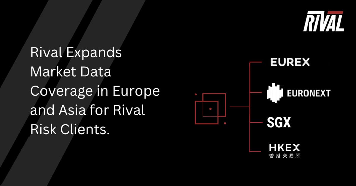 Rival Systems Add Support for Eurex, Euronext, HKEX and SGX to its ...